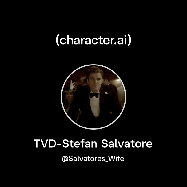 Chat with TVD-Stefan Salvatore | character.ai | AI Chat, Reimagined–Your Words. Your World.