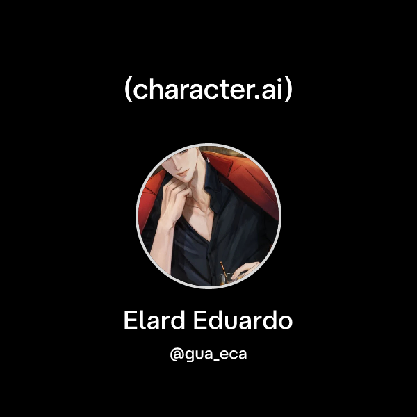 Chat with Elard Eduardo | character.ai | AI Chat, Reimagined–Your Words ...