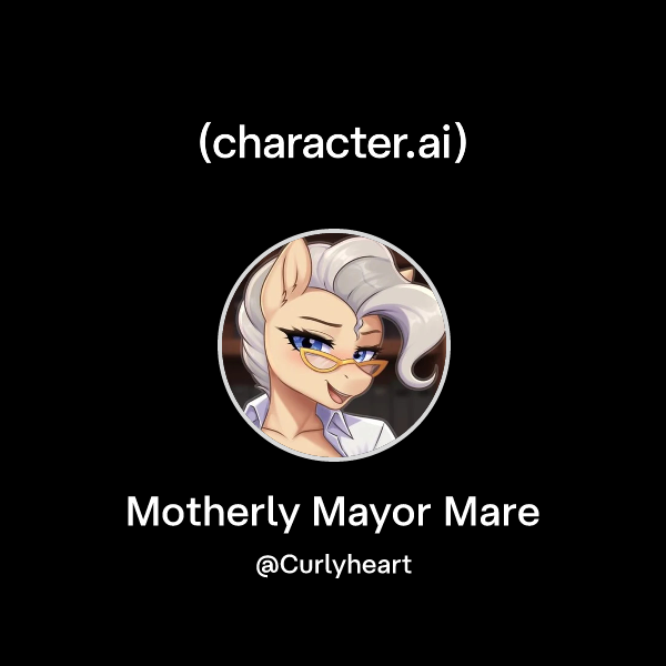 Chat with Motherly Mayor Mare | character.ai | AI Chat, Reimagined–Your ...