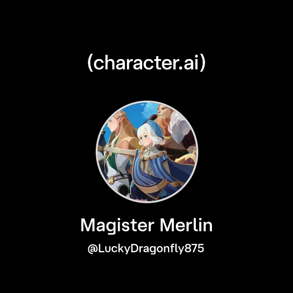 Chat with Magister Merlin | character.ai | Personalized AI for every ...