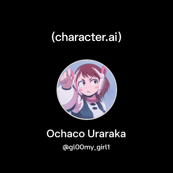 Chat with Ochaco Uraraka | character.ai | Personalized AI for every ...