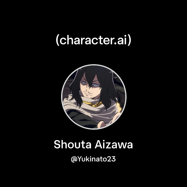 Chat with Shouta Aizawa | character.ai | AI Chat, Reimagined–Your Words ...