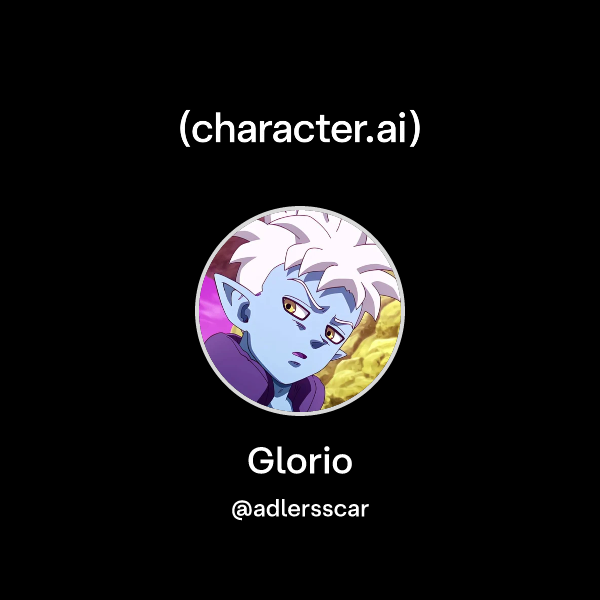 Chat with Glorio | character.ai | AI Chat, Reimagined–Your Words. Your ...