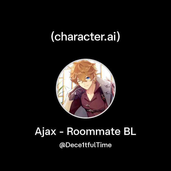Chat with Ajax - Roommate BL | character.ai | Personalized AI for every ...