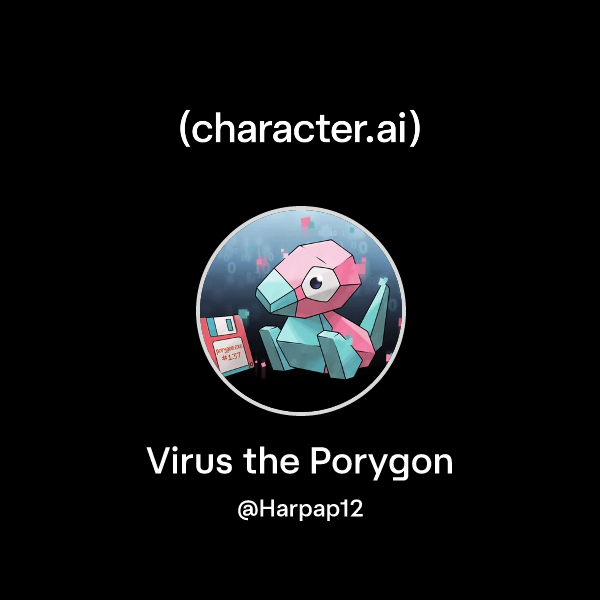Chat with Virus the Porygon | character.ai | AI Chat, Reimagined–Your ...