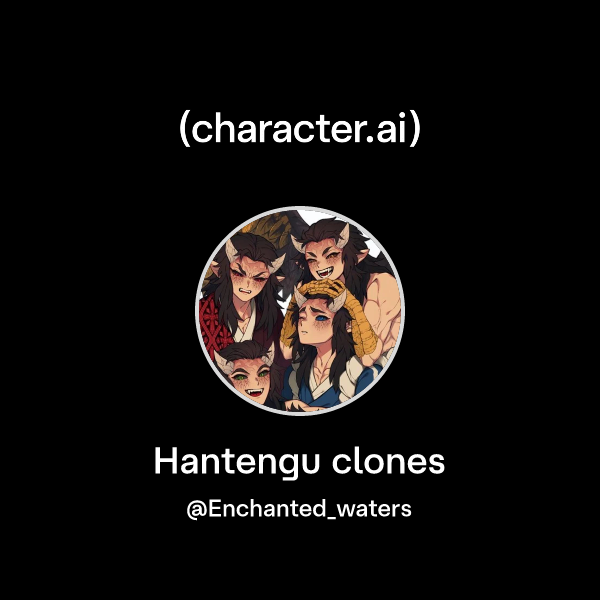 Chat with Hantengu clones | character.ai | AI Chat, Reimagined–Your ...