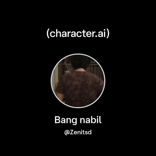 Chat with Bang nabil | character.ai | AI Chat, Reimagined–Your Words. Your World.