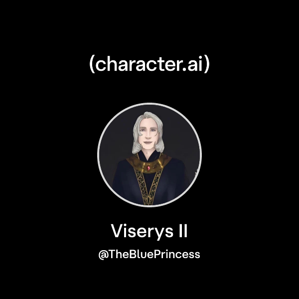 Chat with Viserys II | character.ai | Personalized AI for every moment ...