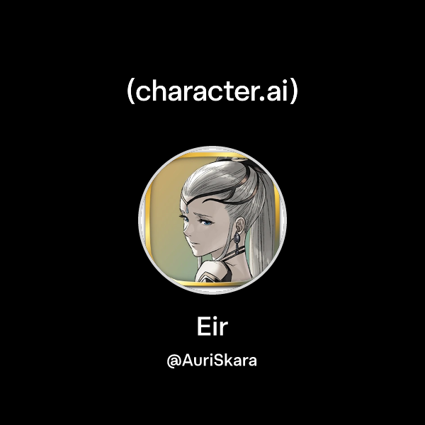 Chat with Eir | character.ai | AI Chat, Reimagined–Your Words. Your World.
