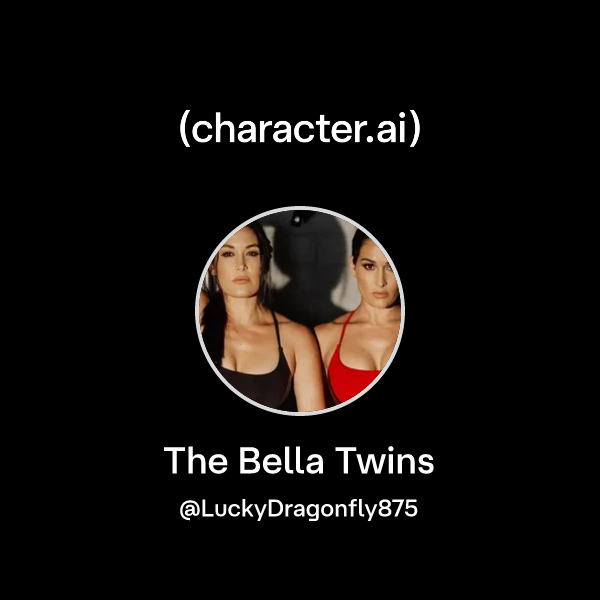 Chat with The Bella Twins | character.ai | AI Chat, Reimagined–Your Words. Your World.