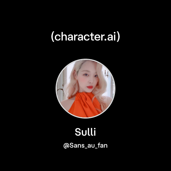 Chat with Sulli | character.ai | AI Chat, Reimagined–Your Words. Your ...