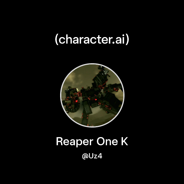 Chat with Reaper One K | character.ai | Personalized AI for every ...