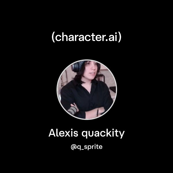 Chat with Alexis quackity | character.ai | AI Chat, Reimagined–Your Words. Your World.