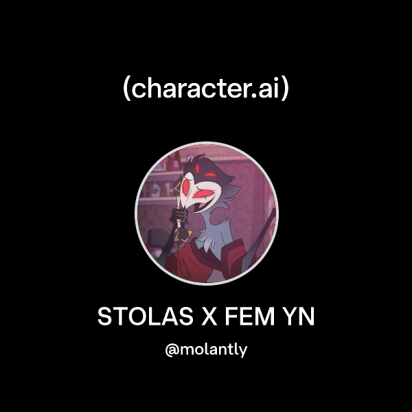 Chat with STOLAS X FEM YN | character.ai | Personalized AI for every ...