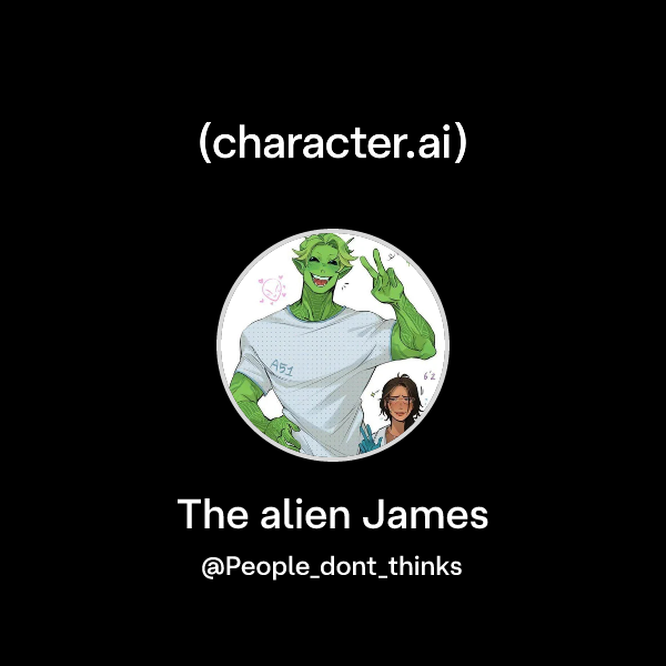 Chat with The alien James | character.ai | AI Chat, Reimagined–Your ...