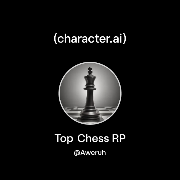 Chat with Top Chess RP | character.ai | Personalized AI for every ...