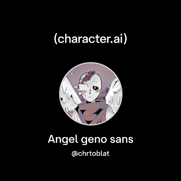 Chat with Angel geno sans | character.ai | Personalized AI for every ...