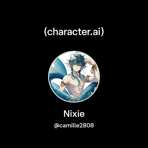 Chat with Nixie | character.ai | Personalized AI for every moment of ...