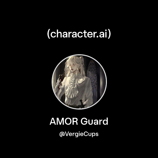 Chat with AMOR Guard | character.ai | Personalized AI for every moment ...
