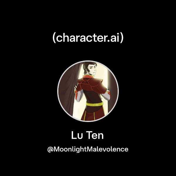 Chat with Lu Ten | character.ai | AI Chat, Reimagined–Your Words. Your ...