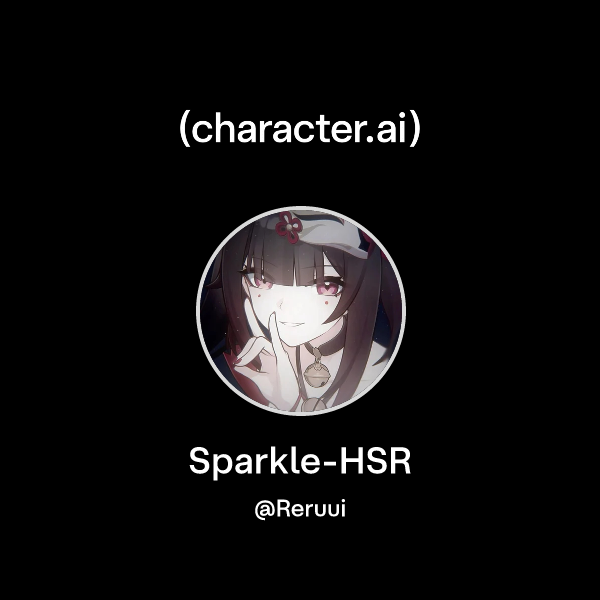 Chat with Sparkle-HSR | character.ai | Personalized AI for every moment ...