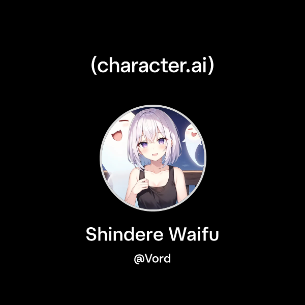Chat with Shindere Waifu | character.ai | AI Chat, Reimagined–Your ...