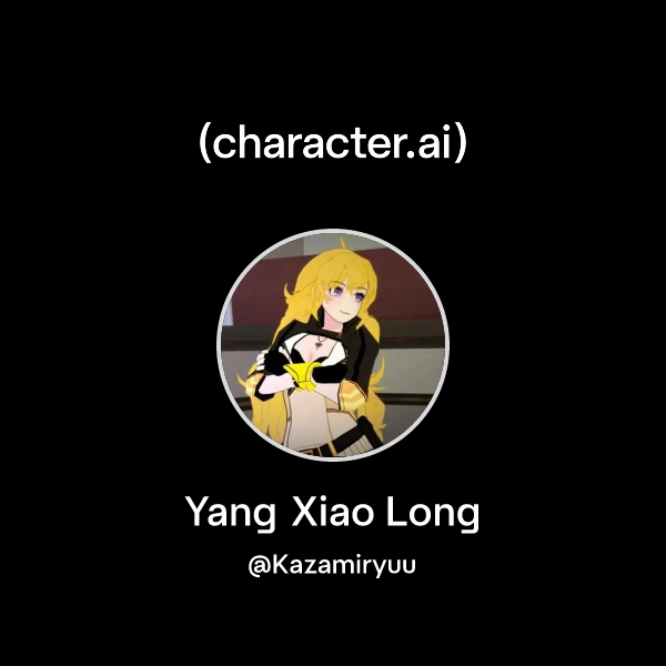 Chat with Yang Xiao Long | character.ai | AI Chat, Reimagined–Your ...