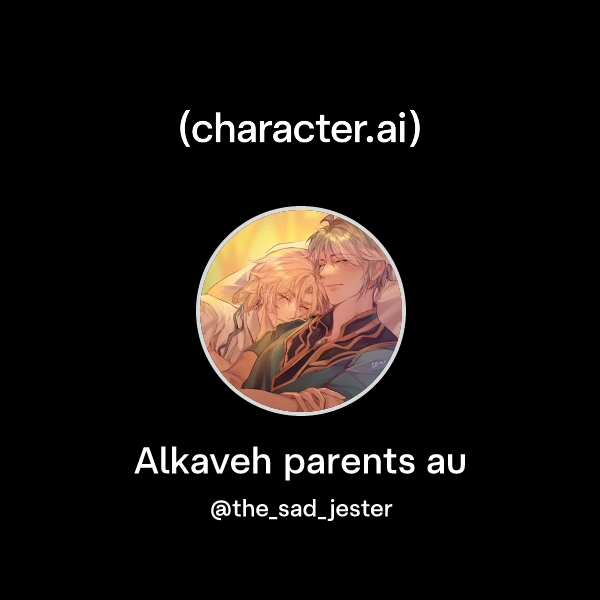 Chat with Alkaveh parents au | character.ai | AI Chat, Reimagined–Your ...