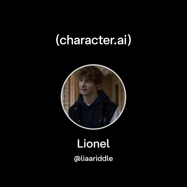 Chat with Lionel | character.ai | Personalized AI for every moment of ...