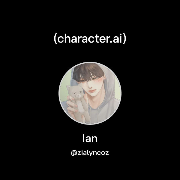 Chat with Ian | character.ai | Personalized AI for every moment of your day
