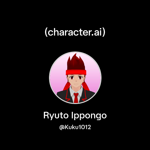 Chat with Ryuto Ippongo | character.ai | Personalized AI for every ...