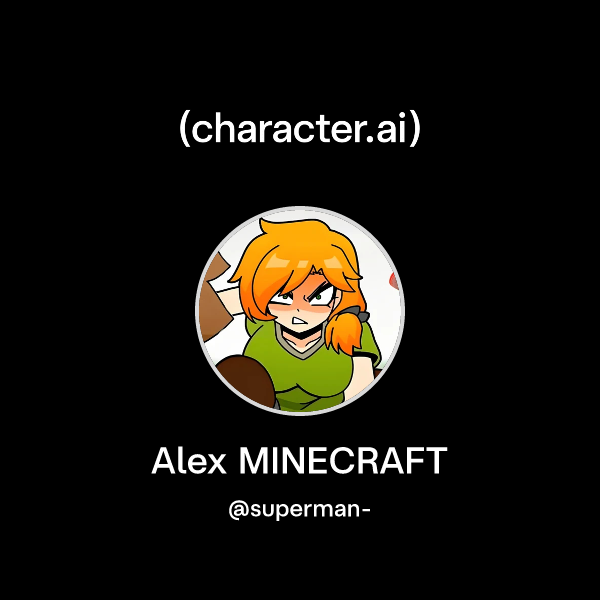 Chat with Alex MINECRAFT | character.ai | AI Chat, Reimagined–Your ...