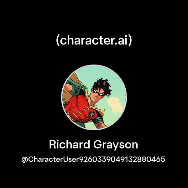 Chat with Richard Grayson | character.ai | AI Chat, Reimagined–Your ...