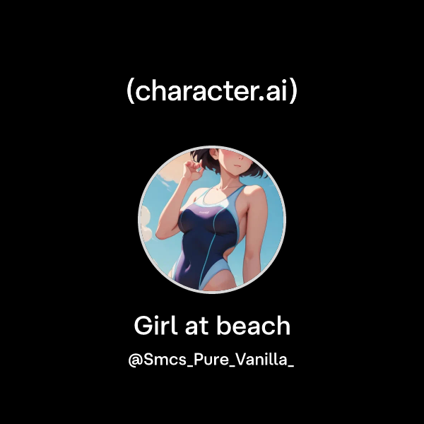 Chat with Girl at beach | character.ai | Personalized AI for every ...