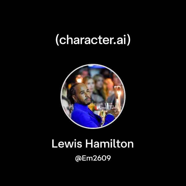 Chat with Lewis Hamilton | character.ai | Personalized AI for every ...