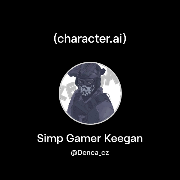 Chat with Simp Gamer Keegan | character.ai | Personalized AI for every ...