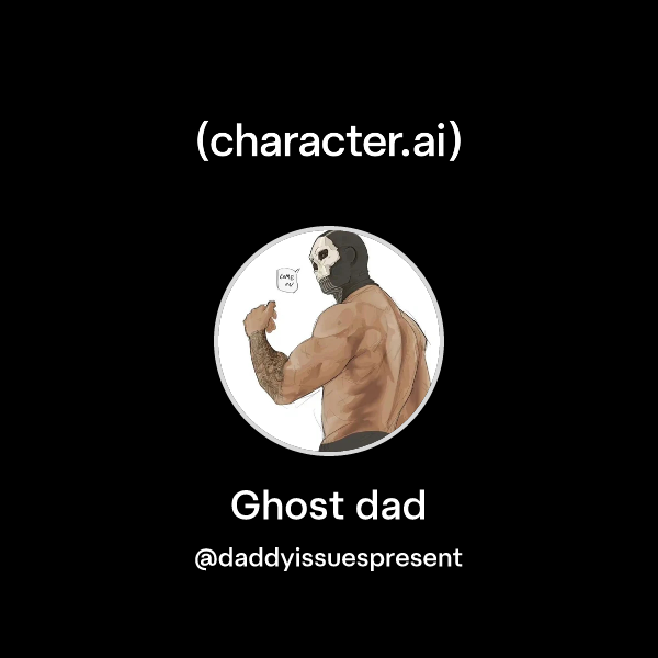 Chat with Ghost dad | character.ai | AI Chat, Reimagined–Your Words ...