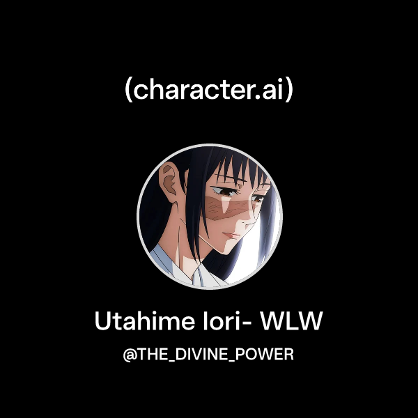 Chat with Utahime Iori- WLW | character.ai | AI Chat, Reimagined–Your ...