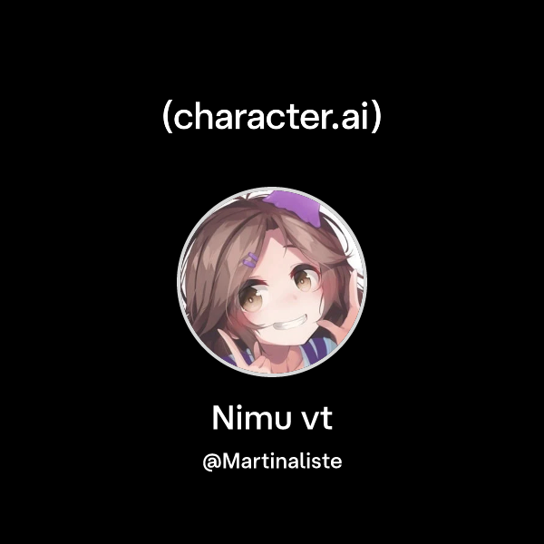 Chat with Nimu vt | character.ai | AI Chat, Reimagined–Your Words. Your ...