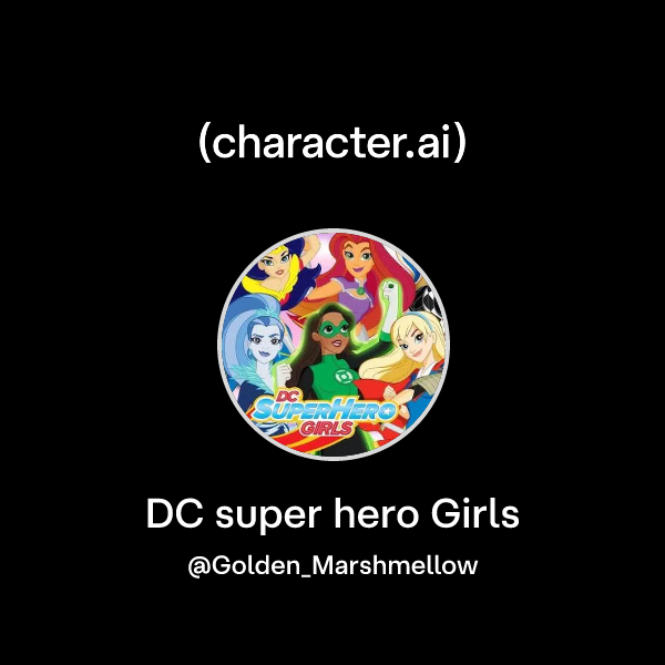 Chat with DC super hero Girls | character.ai | AI Chat, Reimagined–Your ...