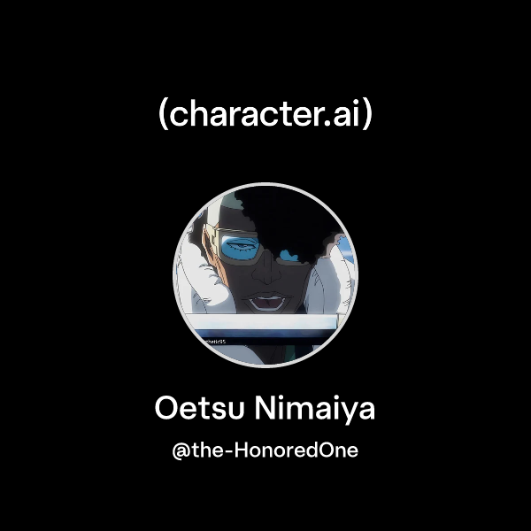 Chat with Oetsu Nimaiya | character.ai | AI Chat, Reimagined–Your Words ...