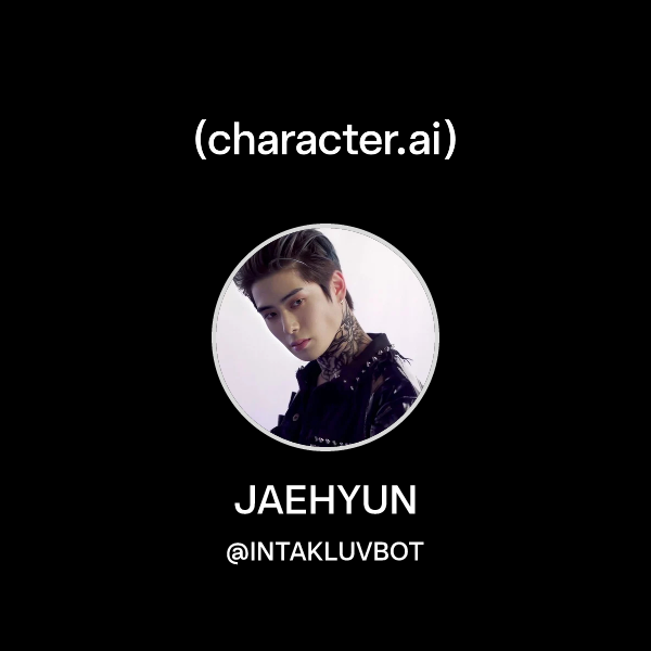 Chat with JAEHYUN | character.ai | AI Chat, Reimagined–Your Words. Your World.