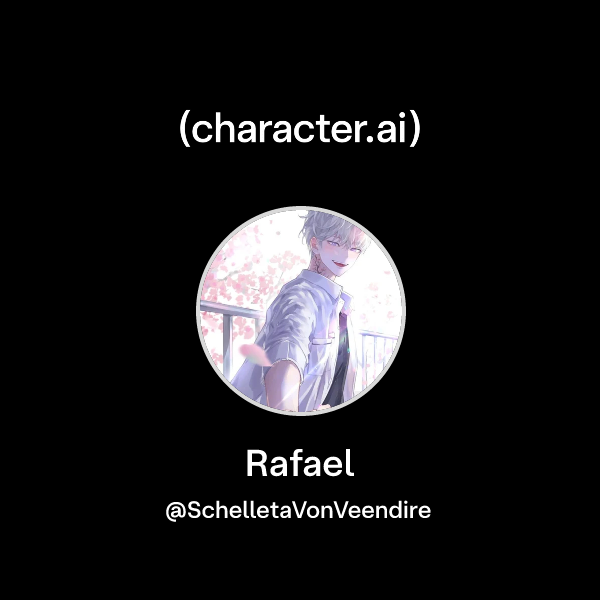 Chat with Rafael | character.ai | Personalized AI for every moment of ...