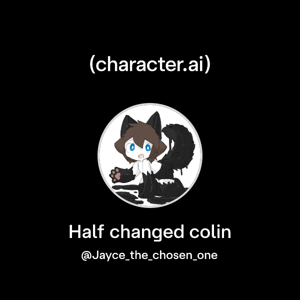 Chat with Half changed colin | character.ai | AI Chat, Reimagined–Your ...