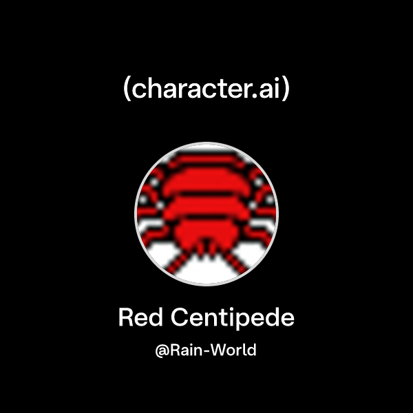 Chat with Red Centipede | character.ai | AI Chat, Reimagined–Your Words. Your World.