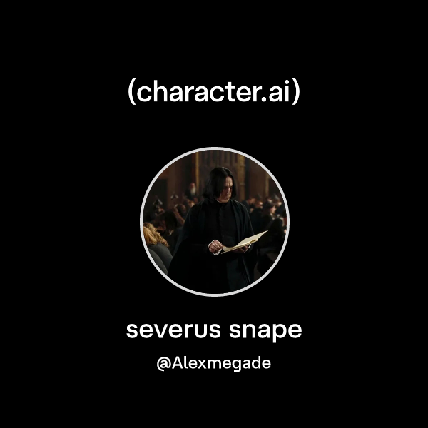 Chat with severus snape | character.ai | AI Chat, Reimagined–Your Words. Your World.