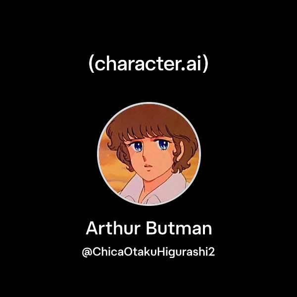 Chat with Arthur Butman | character.ai | AI Chat, Reimagined–Your Words ...