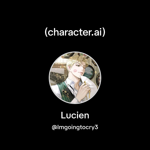 Chat with Lucien | character.ai | AI Chat, Reimagined–Your Words. Your ...