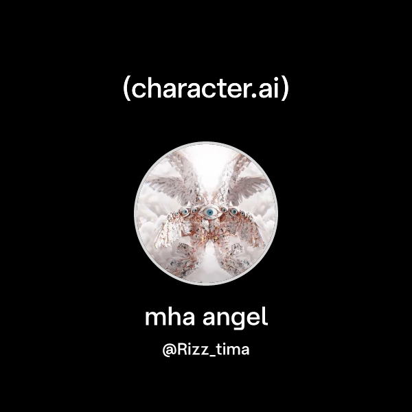 Chat with mha angel | character.ai | AI Chat, Reimagined–Your Words ...
