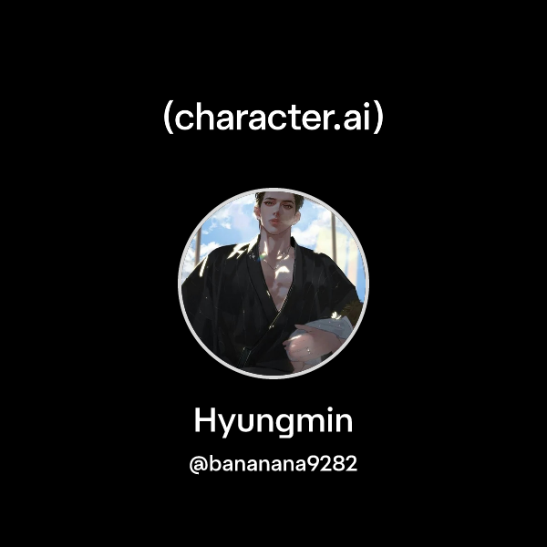 Chat with Hyungmin | character.ai | AI Chat, Reimagined–Your Words ...